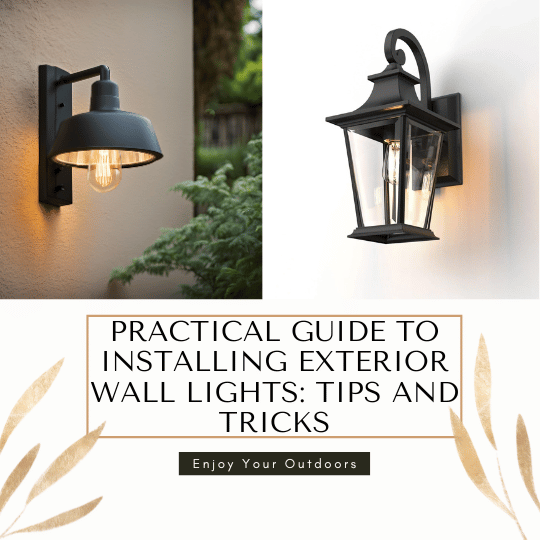 Practical Guide to Installing Exterior Wall Lights: Tips and Tricks ...